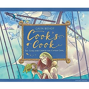 Cook's Cook: The Cook Who Cooked for Captain Cook