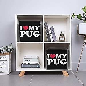 I Love My Pug Foldable Storage Bins Printd Fabric Cube Baskets Boxes with Handles for Clothes Toys, 11x11x11
