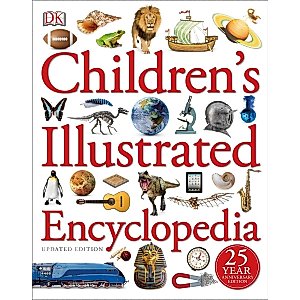 Children's Illustrated Encyclopedia (DK Children's Illustrated Reference)