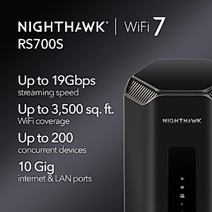 NETGEAR Nighthawk Tri-Band WiFi 7 Router (RS700S) - BE19000 Wireless Speed (up to 19Gbps) – 10 Gig Port - Coverage up to 3,500 sq. ft., 200 devices – 1-Year Armor Included
