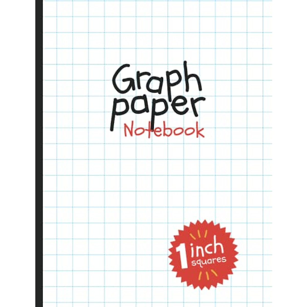 Graph Paper Notebook: 1 Inch Squares (109 Pages,Large, 8.5 x 11)