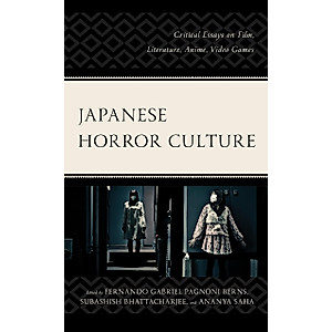Japanese Horror Culture: Critical Essays on Film, Literature, Anime, Video Games (Lexington Books Horror Studies)