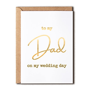 To My Dad On My Wedding Day Card - Bride's Father Of The Groom Gift For Him - Wedding Day Card - To My Dad Card - To My Father Card