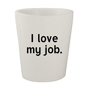 Molandra Products I Love My Job - White Ceramic 1.5oz Shot Glass