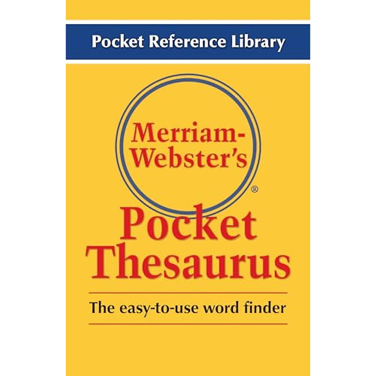 Merriam-Webster's Pocket Thesaurus, Newest Edition, (Flexi Paperback) (Pocket Reference Library)