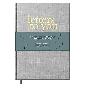 Letters to You: A Modern Keepsake Journal and Memory Book for Parents to Write Letters to Their Children (Premium Hardcover Edition)