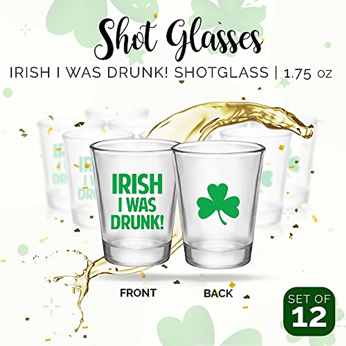Your Dream Party Shop Irish I was Drunk - St Patrick's Day Shot Glasses - 1.75oz Green St Patty's Day Shot Glasses, Set of 12 St. Patrick Day Drinking Glasses, Irish Gifts Shot Glasses