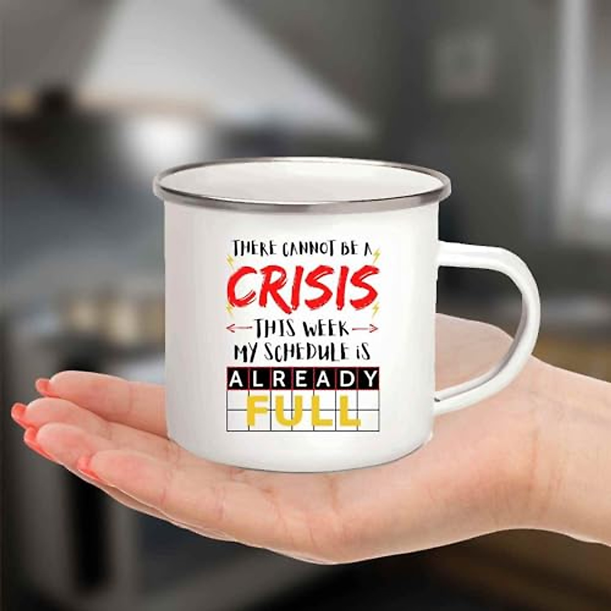 Inspirational Gift -funny Gift For Boss, Staff & Secretary - Can't Face Another Crisis - Manager Gift Idea On Graduation - Unique Saying 12oz Enamel Silver Mug