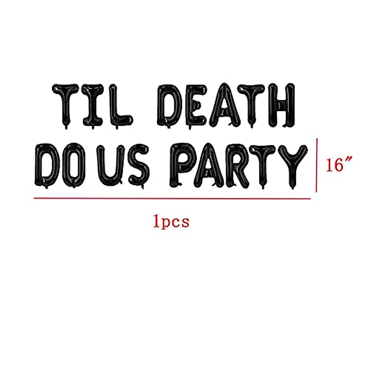 Back 16"TIL DEATH Do Us Party" Banner Balloons,Halloween Wedding Party Decorations Engagement, Bridal Shower, Wedding Reception Decorations.