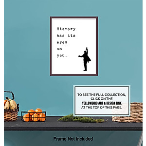 Quote - Musical Merchandise - Broadway Play Merch - Inspirational Gift for American History Fan - Motivational Wall Art Decor Room Decoration Poster Print - 8x10 Unframed