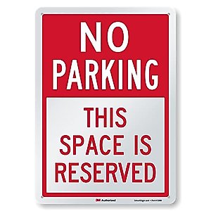 SmartSign “No Parking - This Space Is Reserved” Sign | 10" x 14" Engineer Grade Reflective Aluminum
