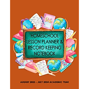 2023-2024 Homeschool Lesson Planner & Record Keeping Notebook: School Supplies Wreath 8.5x11 Homeschooling Planning Book For Academic Year August 2023 ... Plans Organizer, Home School Journal