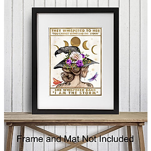 Witch Wall Art Motivational poster 8x10 - They Whispered to Her You Cannot Withstand The Storm - Inspirational Gift for Women - Wiccan Witchy Room Decor - Pagan Witchcraft Home Decor - Positive Quotes