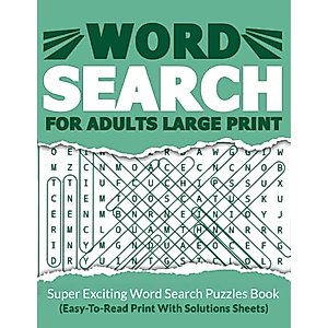 Word Search For Adults Large Print: Super Exciting Word Search Puzzles Book (Easy-To-Read Print With Solutions Sheets) 1 Word Search Puzzle Per Page