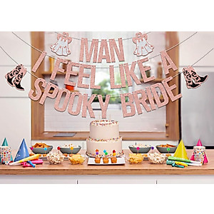 Man I Feel Like A Spooky Bride Banner Cowgirl Themed Halloween Bachelorette Party Decorations Rodeo Themed Bridal Shower Bachelorette Party Decor Supplies Rose Gold