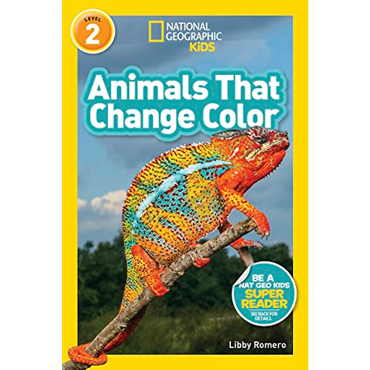 Animals That Change Color (National Geographic Kids Readers, Level 2)