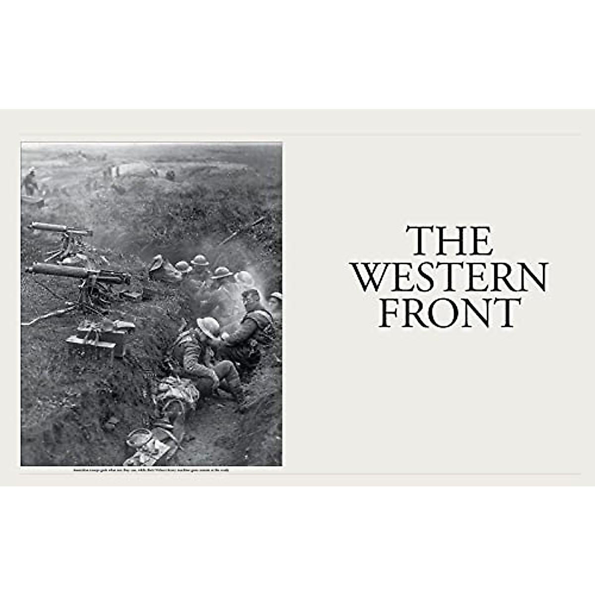 World War I Illustrated Atlas: Campaigns, Battles & Weapons from 1914 to 1918