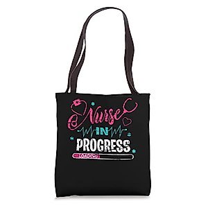 Nurse In Progress Nurse Funny Nursing School Tote Bag