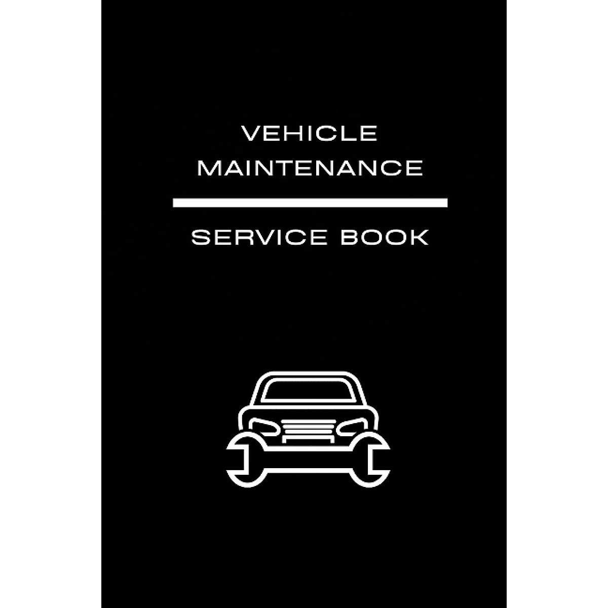 Vehicle Maintenance Log Book, Car Repair Journal, Service Record Book, Auto Expense Tracker, Oil Change Log Book: Keep Track of Essential Repair and Maintenance Tasks