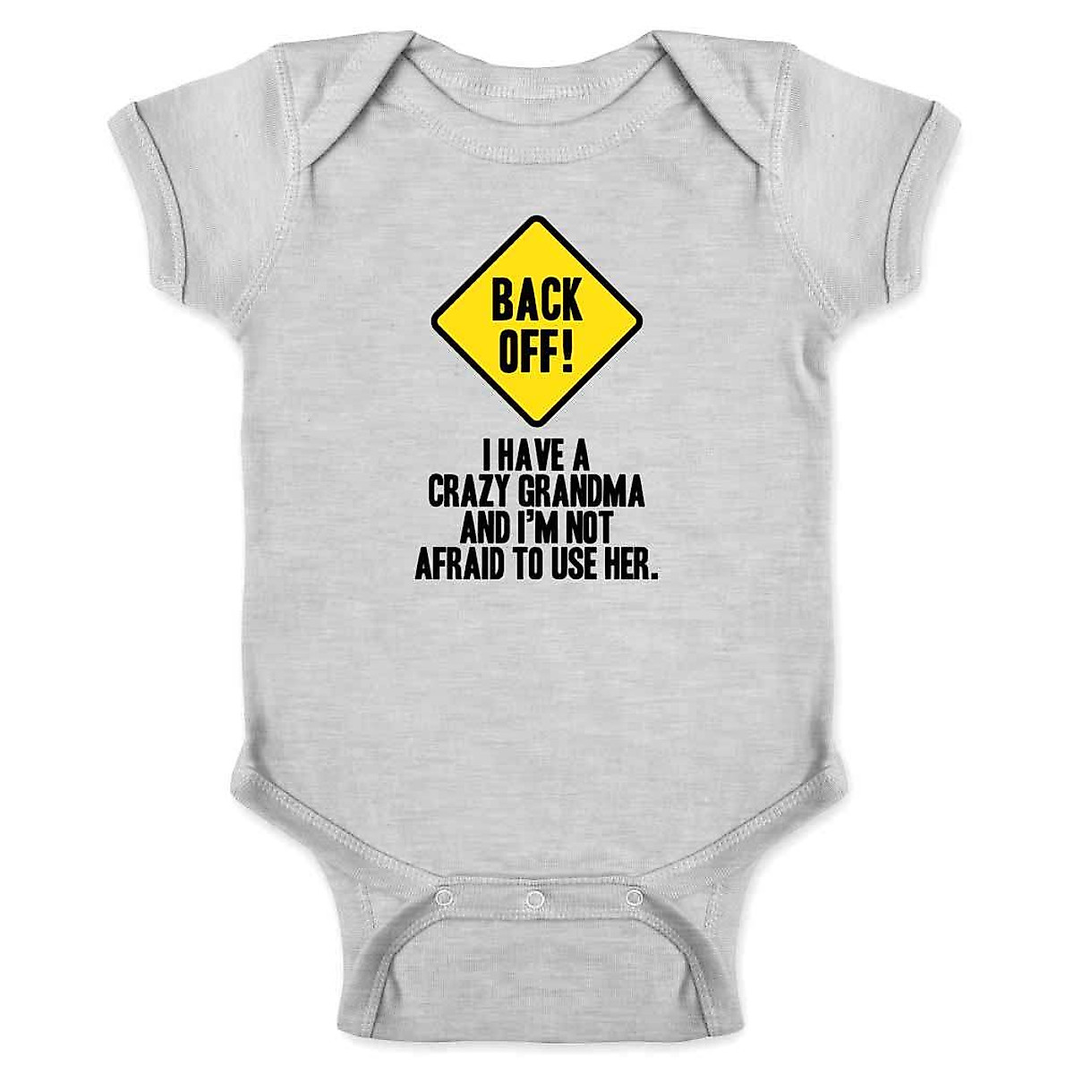 Pop Threads Back Off I Have A Crazy Grandma Gift for Mom Infant Baby Boy Girl Bodysuit Gray 6M