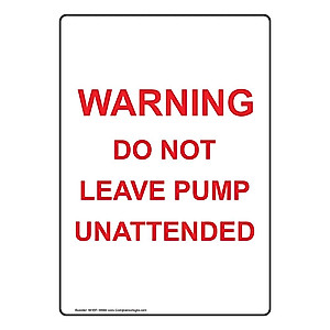 ComplianceSigns.com Vertical Warning Do Not Leave Pump Unattended Label Decal, 5x3.5 in. 4-Pack Vinyl for Fuel