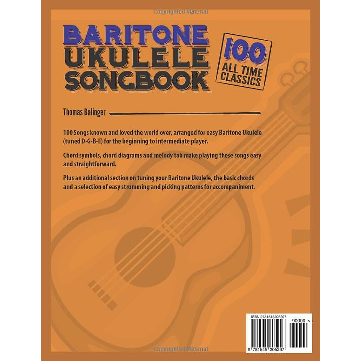 Baritone Ukulele Songbook: 100 All Time Classics