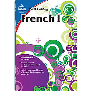Carson Dellosa Skill Builders French I Workbook—Grades K-5 Vocabulary, Alphabet, Geography, Culture, With Word Searches and Activities for French Learning (80 pgs)