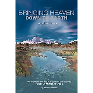 Bringing Heaven Down to Earth Book 1