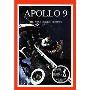 Apollo 9: The NASA Mission Reports (Apogee Books Space Series)