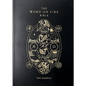 The Word on Fire Bible (Volume I): The Gospels (Paperback) (Word on Fire Bible Series)