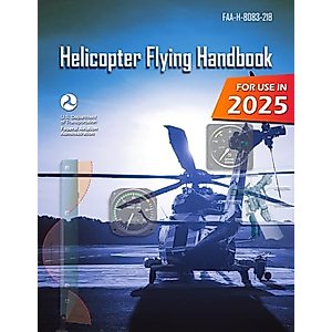 Helicopter Flying Handbook: FAA-H-8083-21B