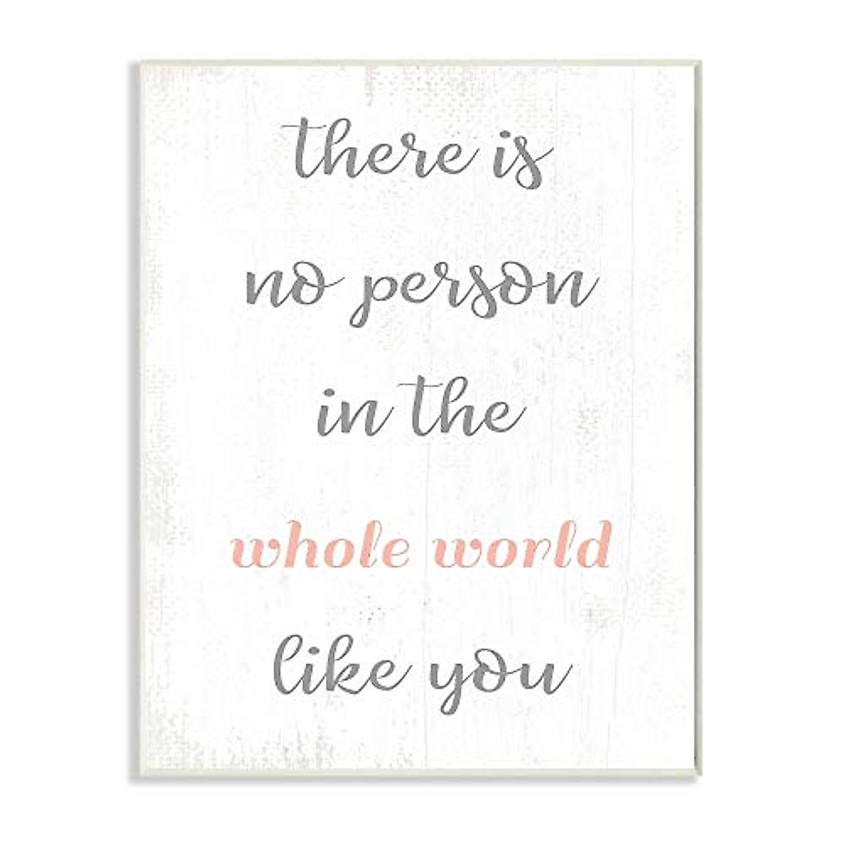 Stupell Industries No Person Like You Family Home Pink Inspirational Word, Design by Artist Daphne Polselli Wall Art, 13 x 19, Wood Plaque