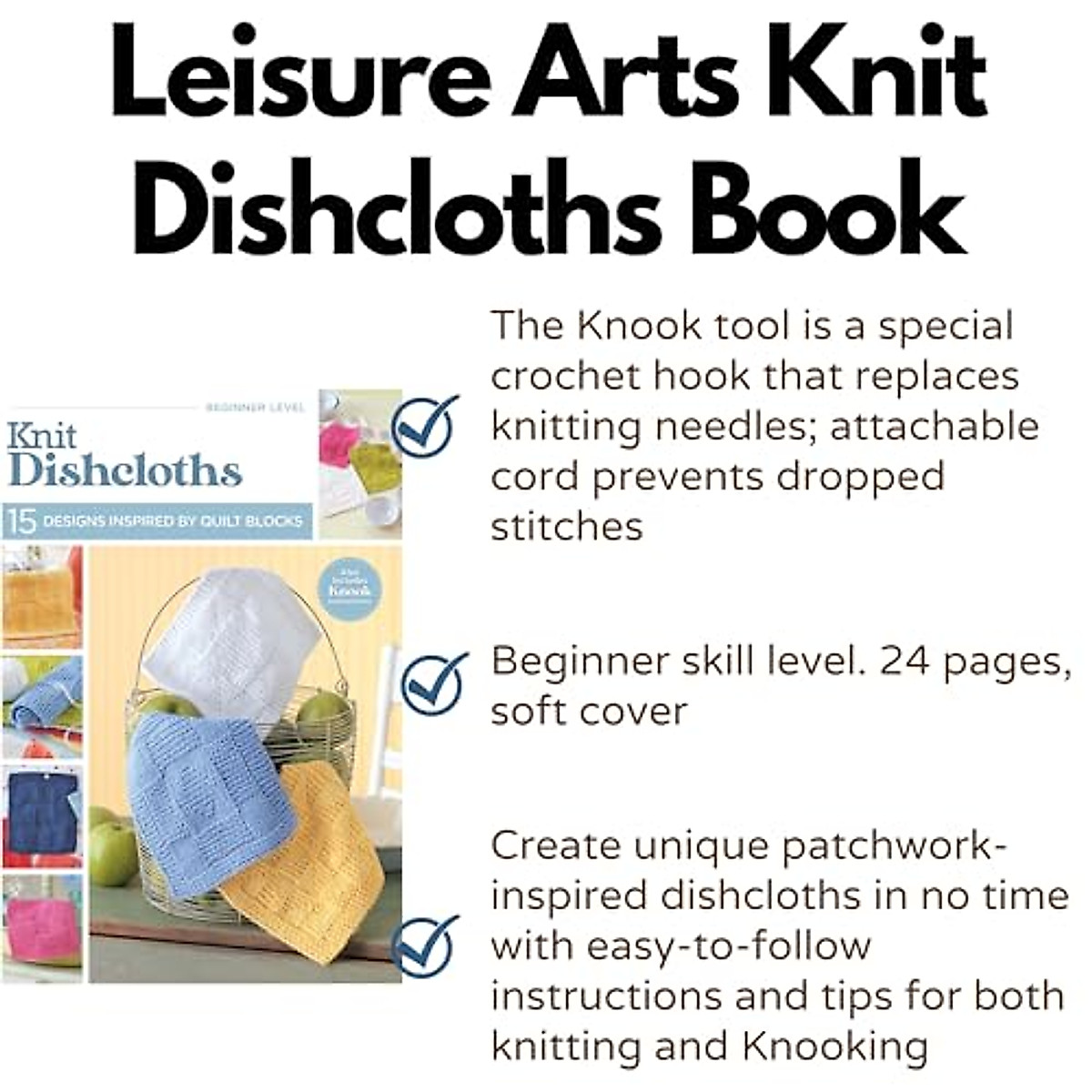 Knit Dishcloths: 15 Extremely easy designs inspired by quilt blocks! (Also includes Knook instructions)