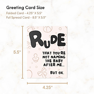 ALY LOU Funny New Baby Card, Funny Baby Shower for Her Him, New Parents, Mom to Be, Congratulations Card (Rude You're Not Naming The Baby After Me)