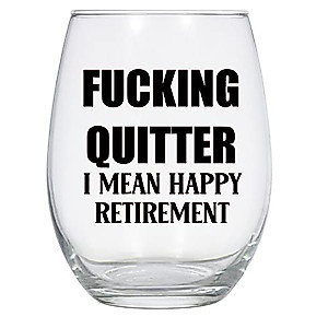 Laguna Design Fucking Quitter- I Mean Happy Retirement Wine Glass, 21 Oz, Retirement Gift, Black