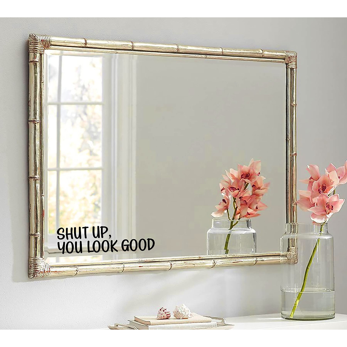 MAZ DISTRIBUTIONS - Shut Up You Look Good Mirror Sticker – Vinyl Mirror Decals – Waterproof Mirror Inspirational Stickers – Indoor and Outdoor use - Motivational Mirror Wall Stickers– MAZ 372