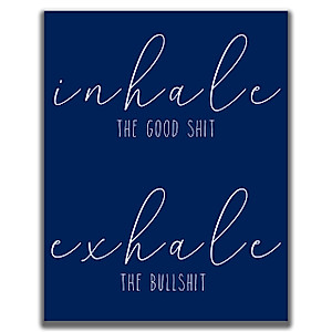 Inhale Exhale Navy Blue Wall Decor - 11x14" UNFRAMED Print - Inspirational Motivational Funny Typography Wall Decor - Modern, Minimalist Quote Wall Art - Makes A Great Gift Under $15