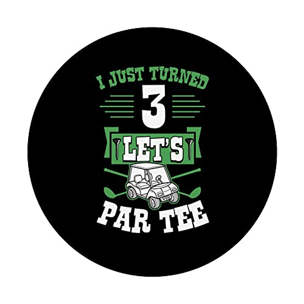 I Just Turned 3 Let's Par-Tee Golf Cart 3rd Birthday Party PopSockets Swappable PopGrip