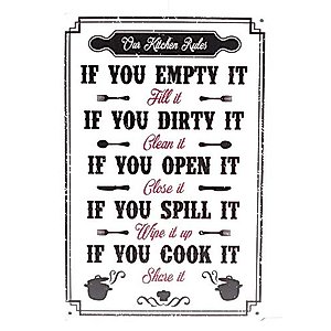 The Kitchen Rules If You Empty It Fill It, If You Dirty It Clean It Tin Sign Perfect for Homes, Kitchens, Cabins, Bars, 8-Inch by 12-Inch Sign | TSC256 |