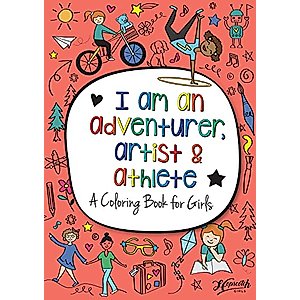 Hopscotch Girls I Am An Adventurer, Artist & Athlete: A Coloring Book for Girls - Creative & Empowering Coloring Books for Kids Ages 4-8 - Educational STEM-Focused Kids Coloring Books with 24 Pages