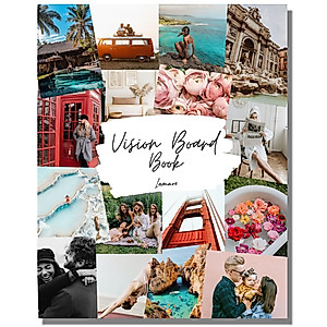 Vision Board Book 2.0 - 800+ New and Improved Vision Board Pictures and Quotes for Vision Board Kit, Visualize, Inspire and Create Life Goals, Magazine for Vision Board Clip Art and Collage Book