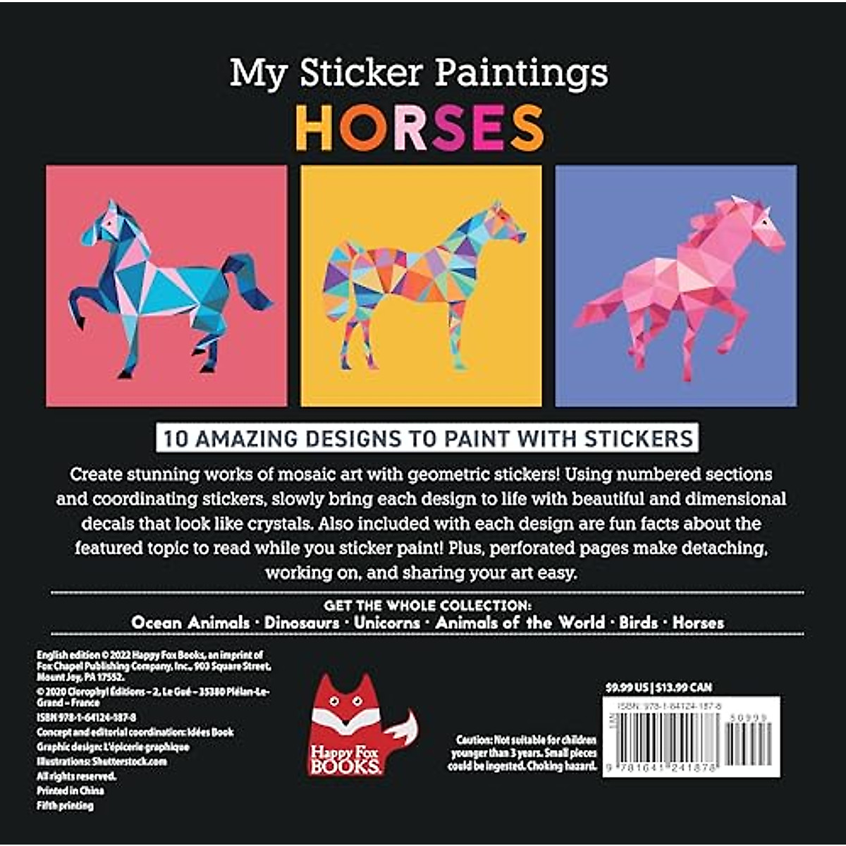 My Sticker Paintings: Horses: 10 Magnificent Paintings (Happy Fox Books) For Kids 6-10 to Create Beautiful Horse Pictures with Up to 80 Removable, Reusable Stickers for Each Design, plus Fun Facts