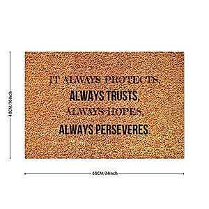 SILYHEART It Always Protects Always Trusts Always Hopes Always Perseveres Coir Door Mat Doormats Farmhouse Family Quote Durable Coir Non Slip Mat for Outside Home High Traffic Area 16x24in