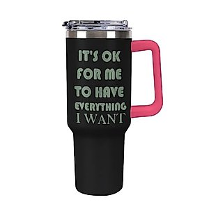 OK For Me To Have Everything I Want 40oz Water Bottle Double Wall Insulated Tumbler with Handle Leakproof Travel Mug Light Rose Red-style