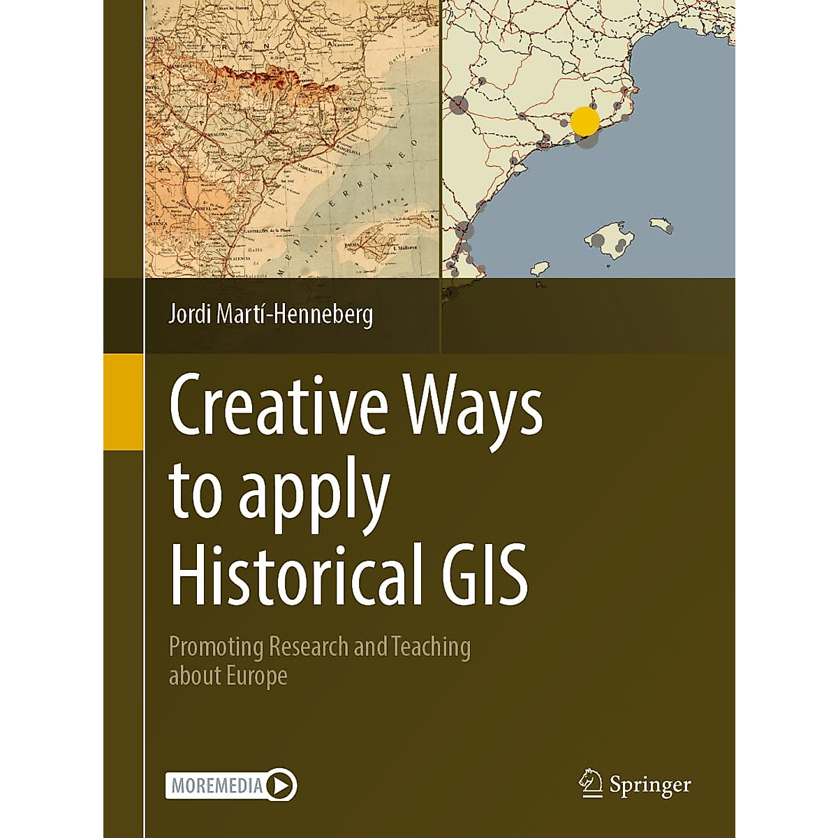 Creative Ways to apply Historical GIS: Promoting Research and Teaching about Europe