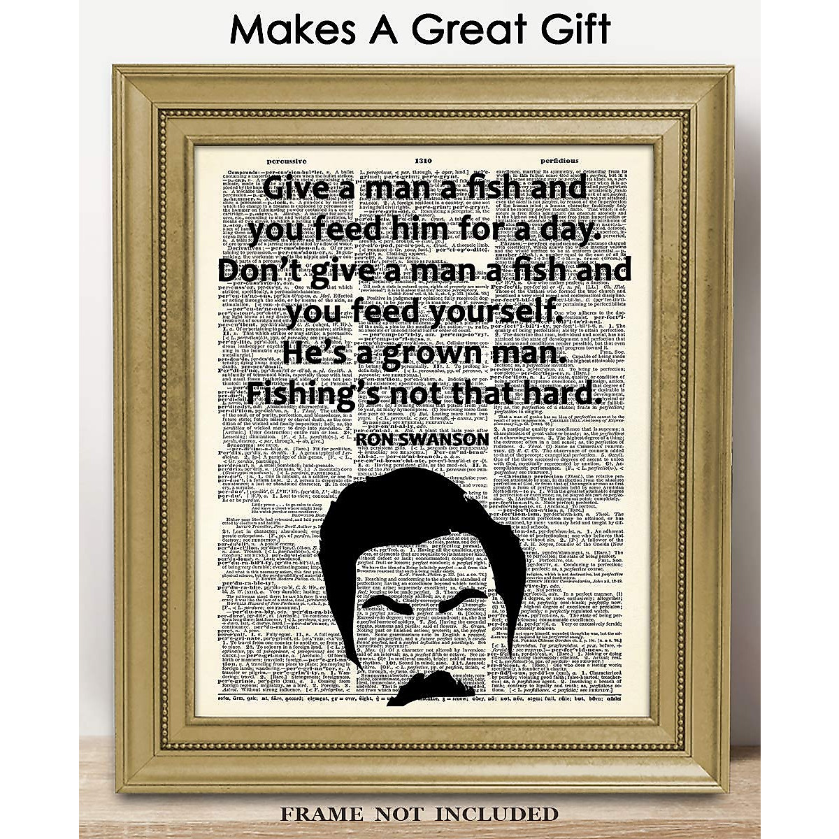 Positive Affirmations Wall Decor for Kids: "Give a Man a Fish" Ron Swanson 8x10 Inspirational, Motivational Poster & Motivational Wall Art Office Decor for Men & Women