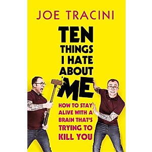 Ten Things I Hate About Me