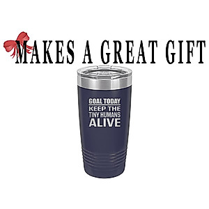 Rogue River Tactical Funny Mom Goal Today Keep The Tiny Humans Alive 20 Oz. Travel Tumbler Mug Cup w/Lid Vacuum Insulated Hot or Cold Mother's Day Gift (Blue)