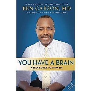 You Have a Brain: A Teen's Guide to T.H.I.N.K. B.I.G.