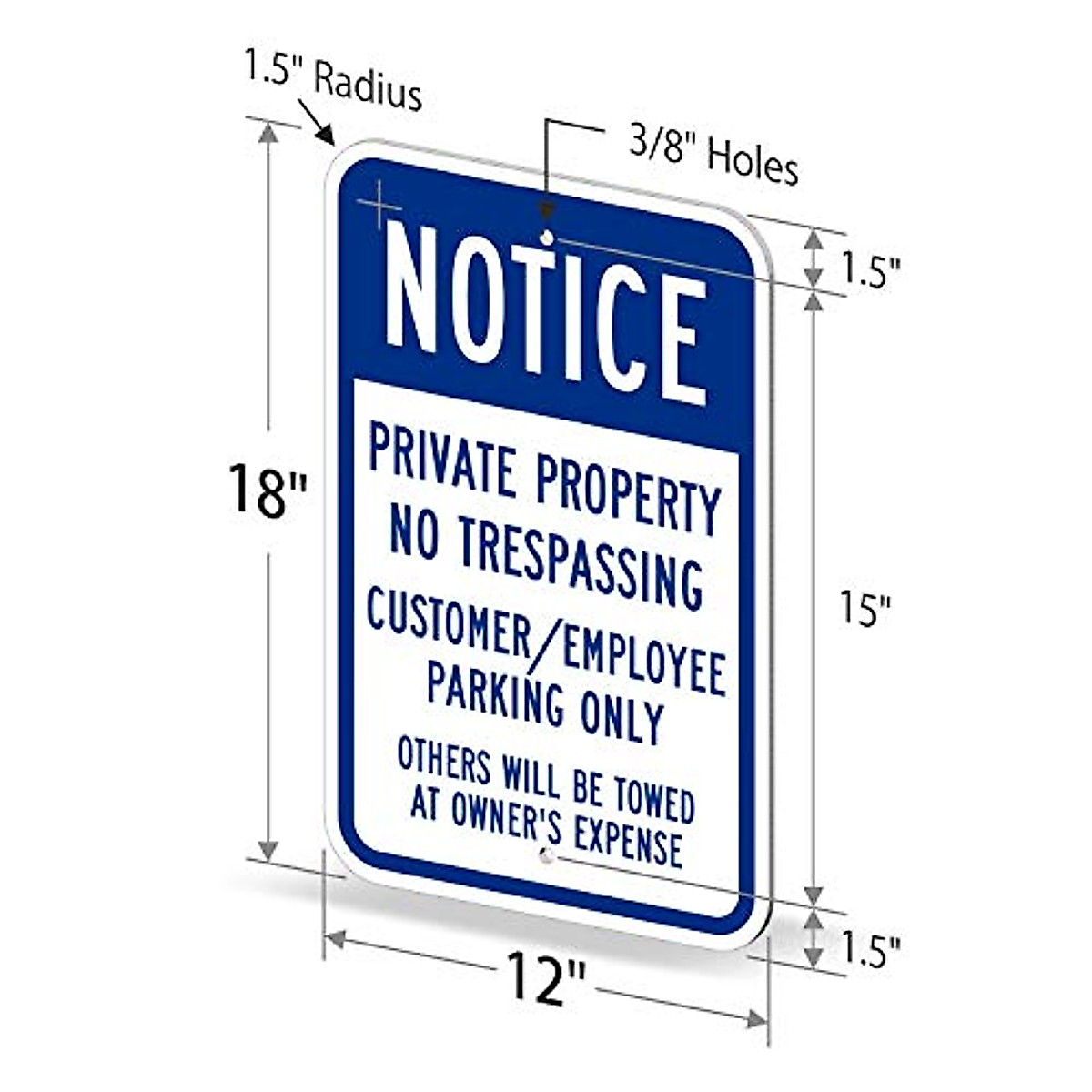 SmartSign 18 x 12 inch “Notice - Private Property No Trespassing, Customer/Employee Parking Only” Metal Sign, 63 mil Aluminum, 3M Laminated Engineer Grade Reflective Material, Blue and White